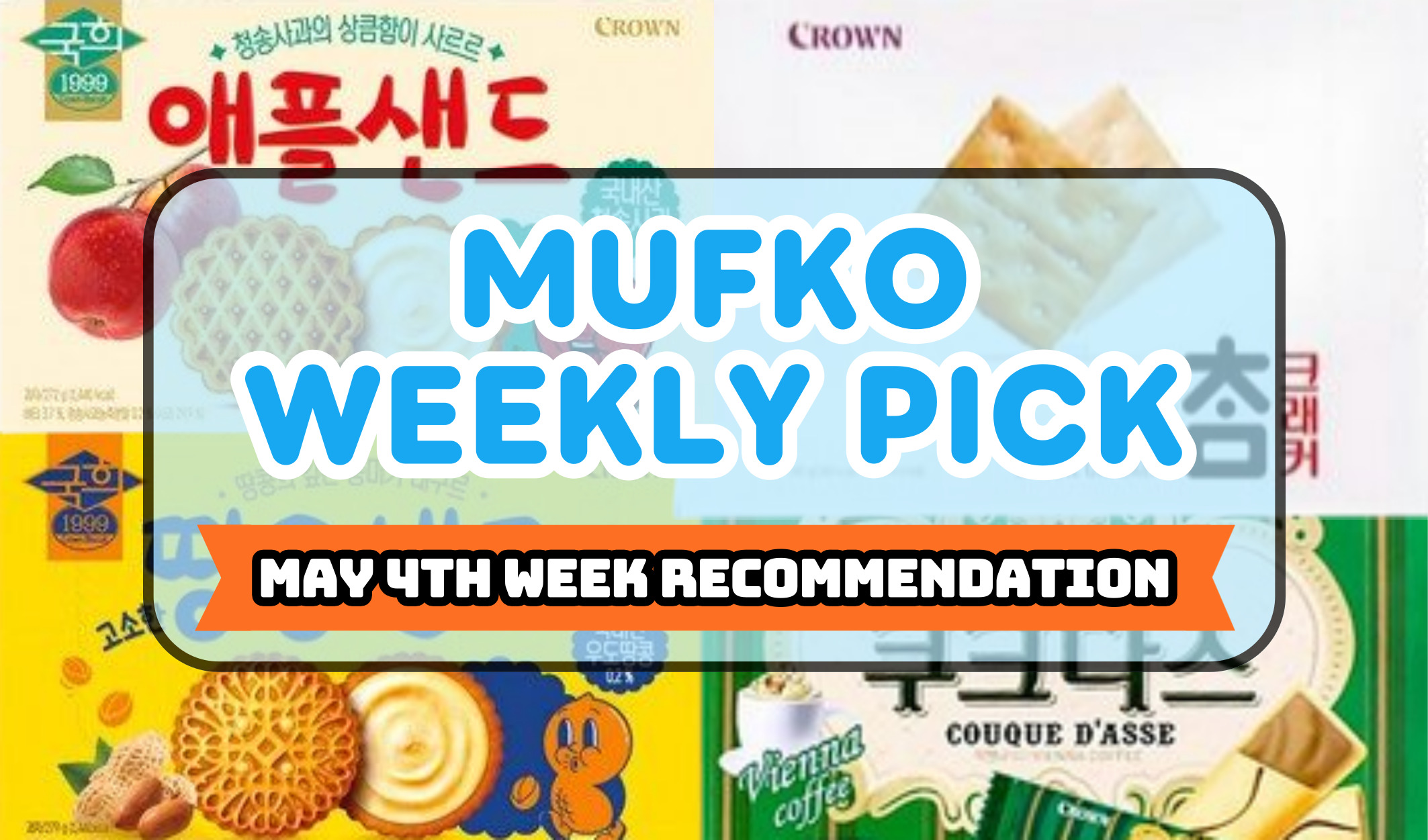 🛒 MUFKO Weekly Picks – 4th Week of May - MUFKO